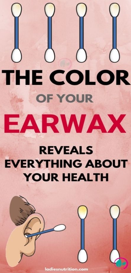 Did You Know That The Color Of Your Earwax Can Reveal How Healthy You ...