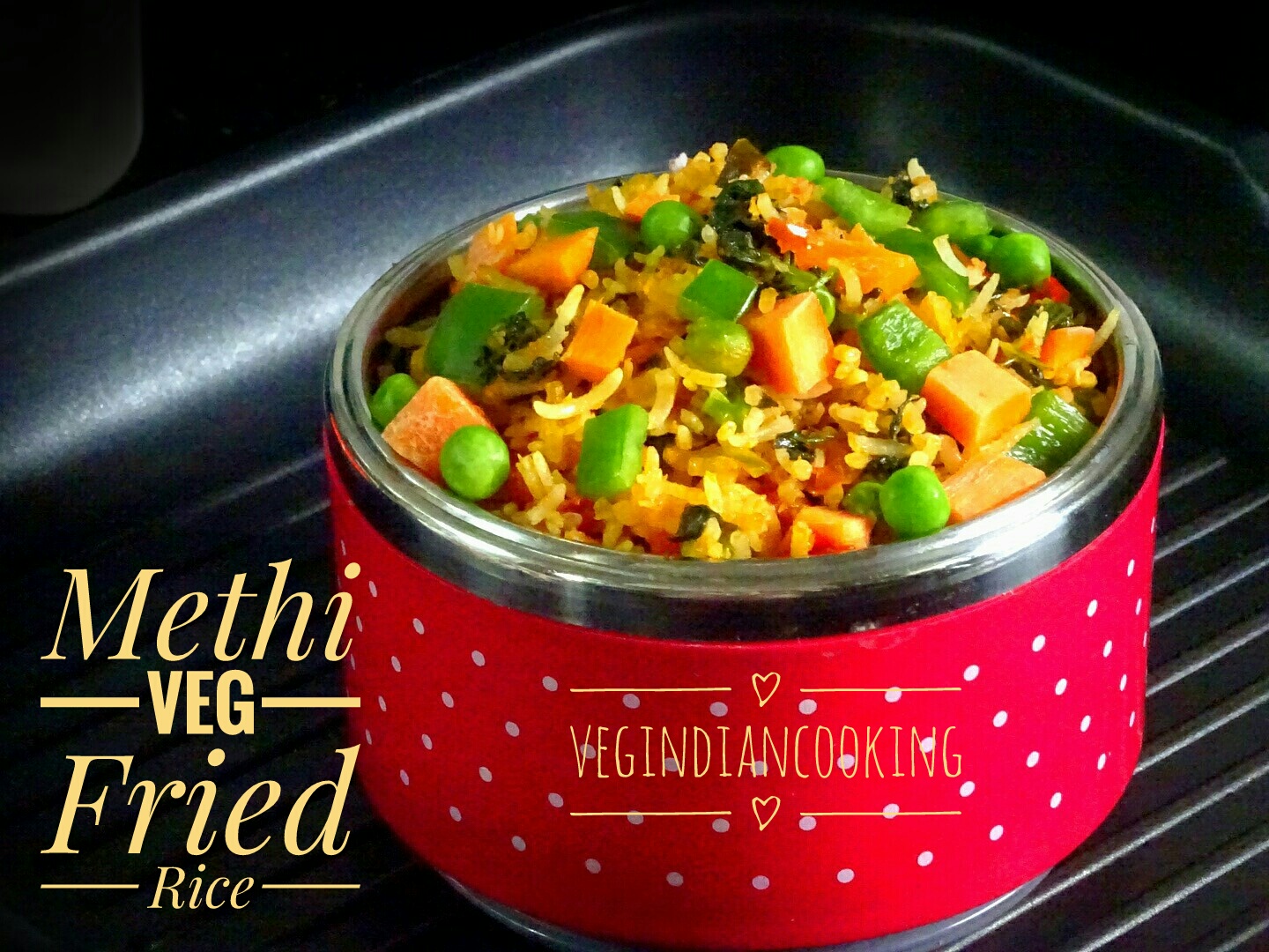Veg Indian Cooking: Methi Veg Fried Rice