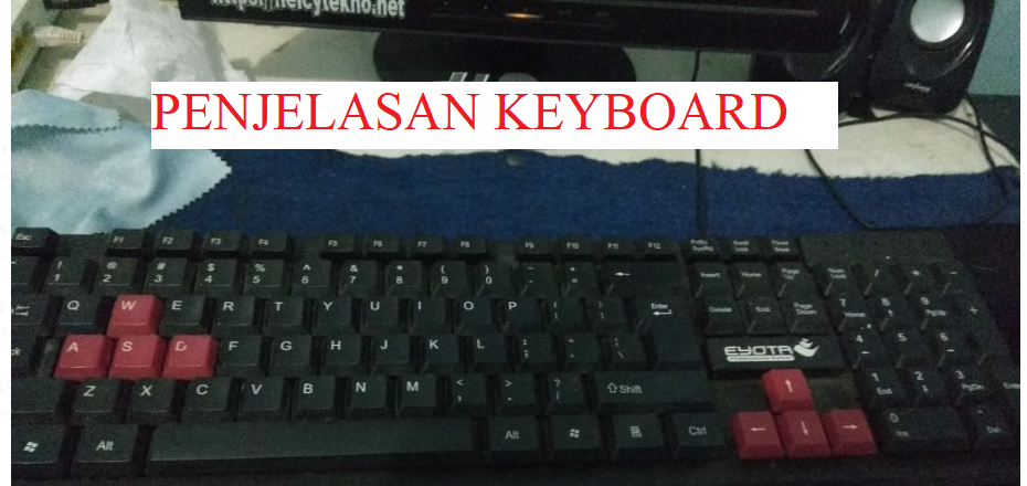 Keyboard PC & Laptop | Penjelasan Lengkap Keyboard - NeicyTekno