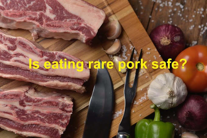 Is eating rare pork safe? All You Need to Know