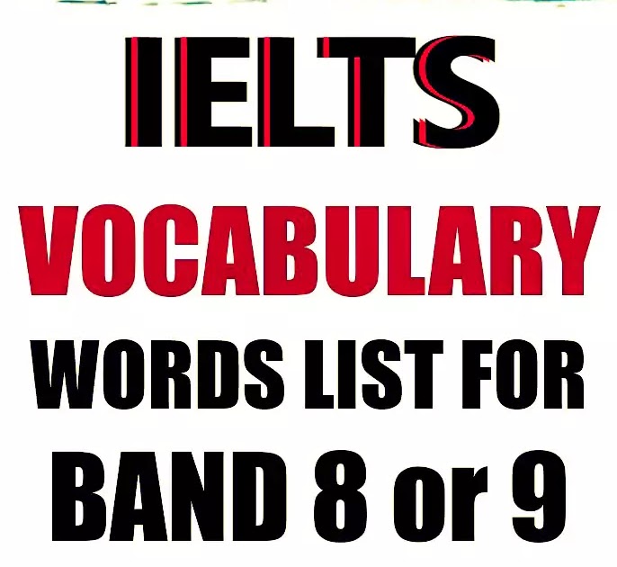 IELTS Vocabulary Words List For Band 8 Or 9 IELTS Vocabulary PDF ielts-vocabulary-words-list-for-band-8-or-9-ielts-vocabulary-pdf