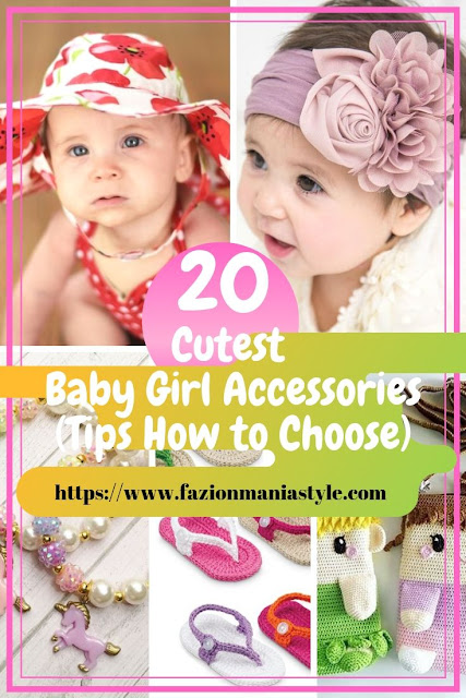 20 Cutest Baby Girl Accessories (Tips How to Choose) ~ FazionMania Style