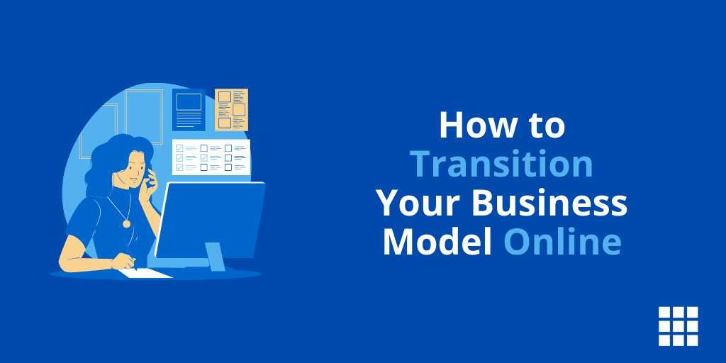 How to Transition Your Business Model Online