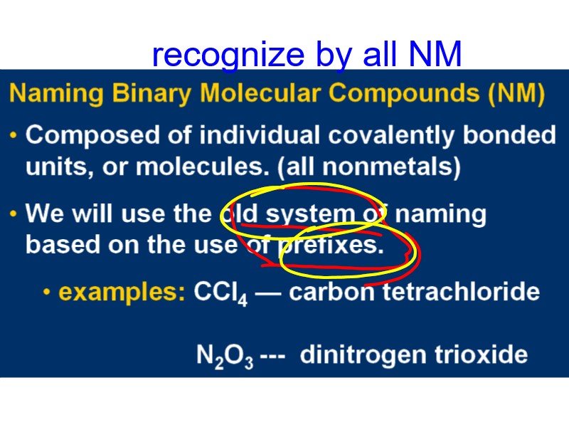 Chemistry: Notes on Naming Binary Molecular Compounds; Continued ...