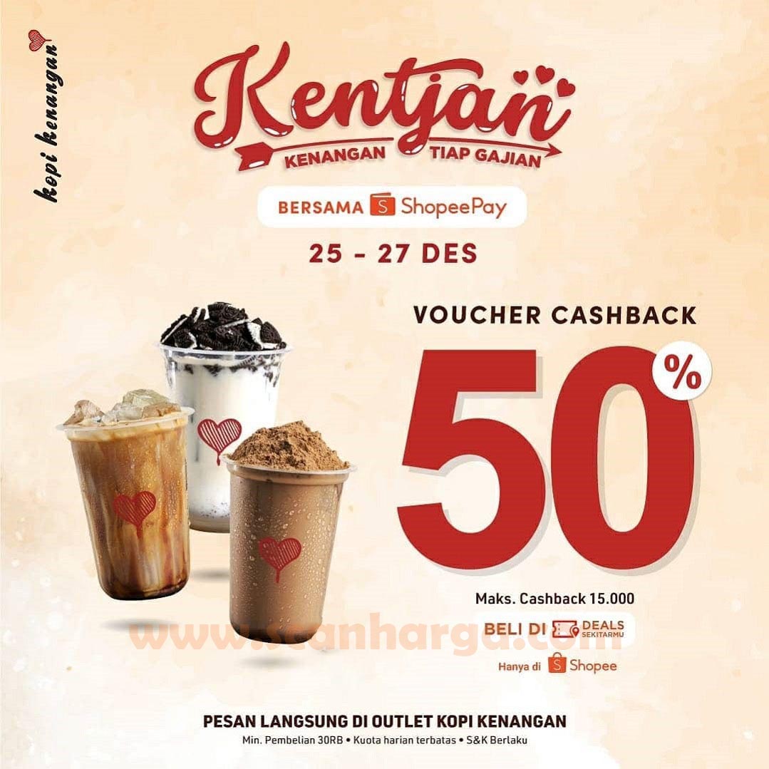 KOPI KENANGAN Promo CASHBACK 50% dengan Shopeepay* [Kentjan Tiap Gajian] - scanharga