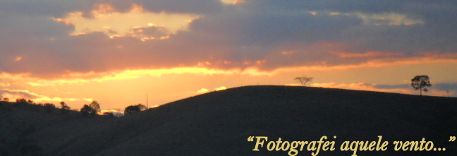 FILOSOFIA & FOTOGRAFIA: Ventos...paisagens...Fotografias