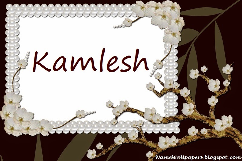 Kamlesh Name Wallpapers Kamlesh ~ Name Wallpaper Urdu Name Meaning Name ...