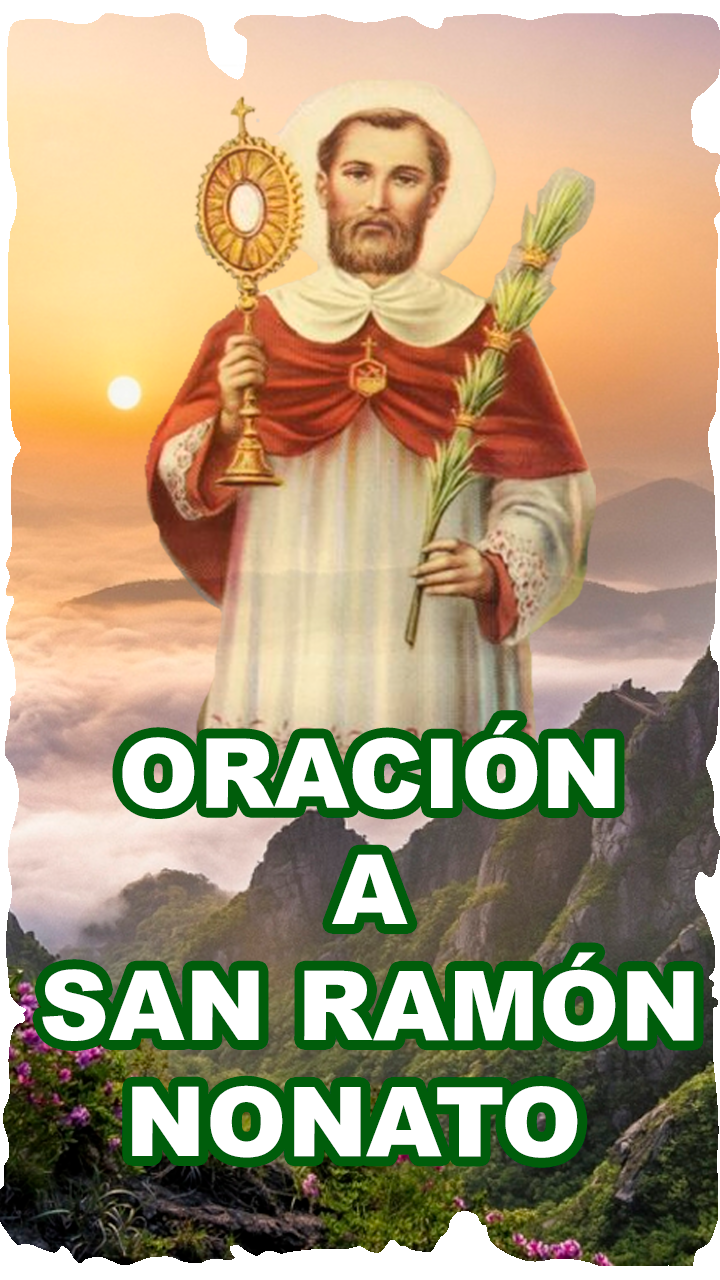 Esoterismo Ayuda Espiritual: ORACIÓN A SAN RAMÓN NONATO (ESCRITA ...