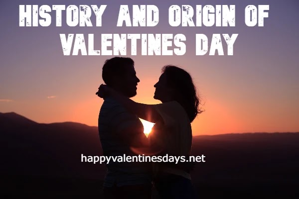 History and Origin of Valentines Day : What is valentines day