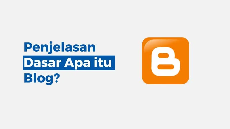 Penjelasan Dasar Mengenai Apa Itu Blog? - Fikalmyid