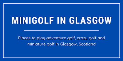 The Ham and Egger Files: Minigolf in Glasgow