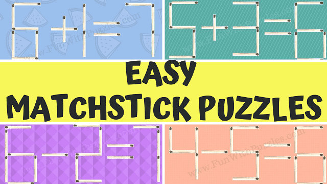 Matchstick Brain Teasers with Answers