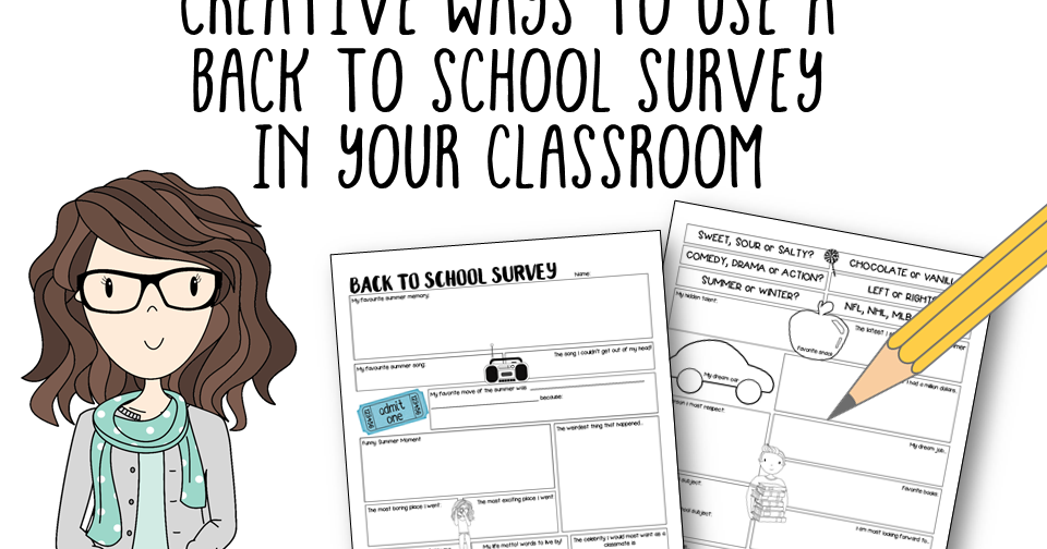 Fun Back to School Student Survey - Addie Williams - Teacher Talk
