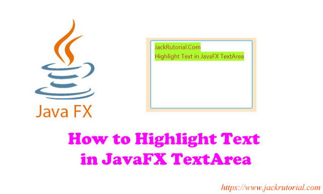 How To Highlight Text In Javafx Textarea Learning To Write Code For Beginners With Tutorials