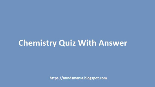 Chemistry Quiz With Answer
