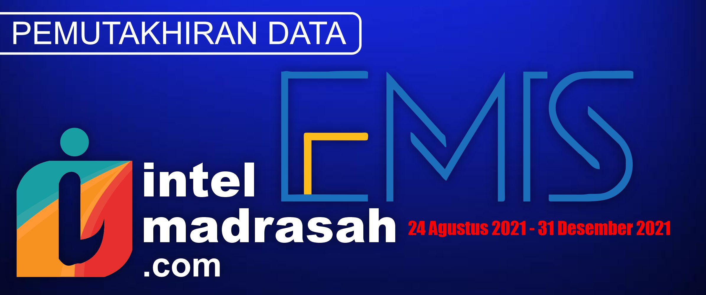 Pemutakhiran Data EMIS Madrasah Semester Ganjil TP 2021/2022 - Intel ...