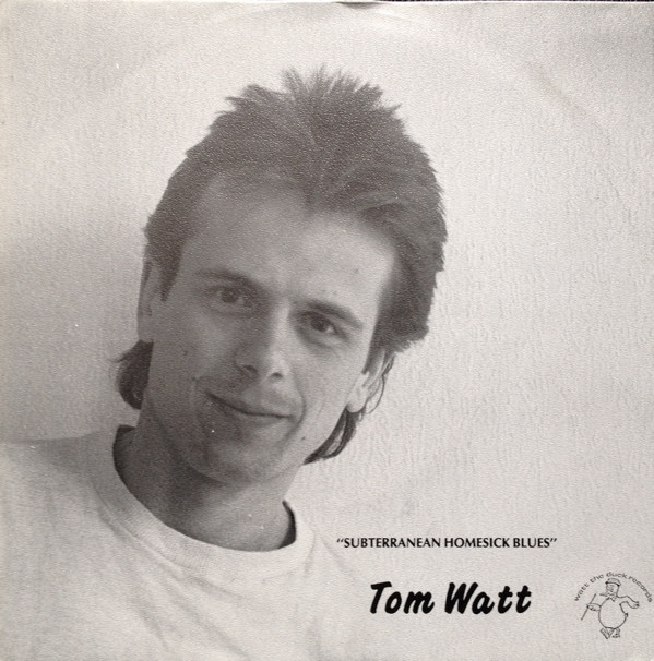 Smash Hits Singles: Tom Watt - Subterranean Homesick Blues (Watt The Duck)