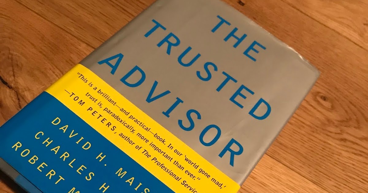 that is one good looking book: The trusted Advisor – Maister et al. 2000