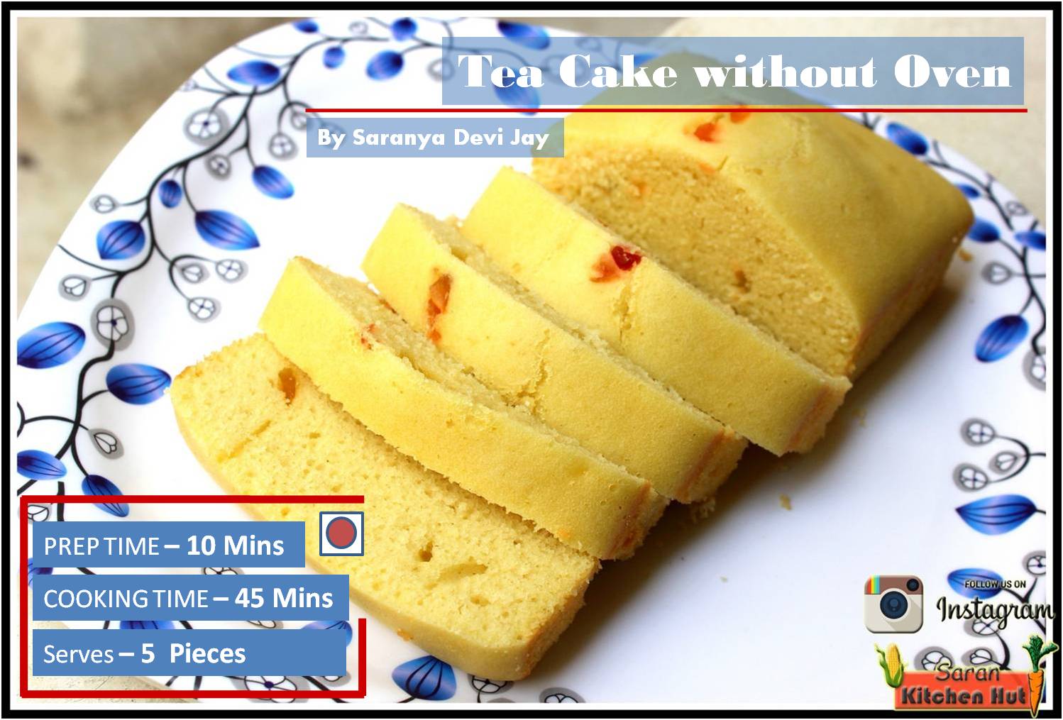 Tea Cake using Cooker