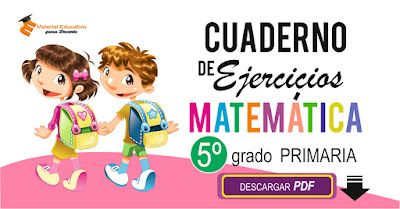 Material Educativo: Cuaderno Ejercicios de Matemática Quinto Grado Primaria