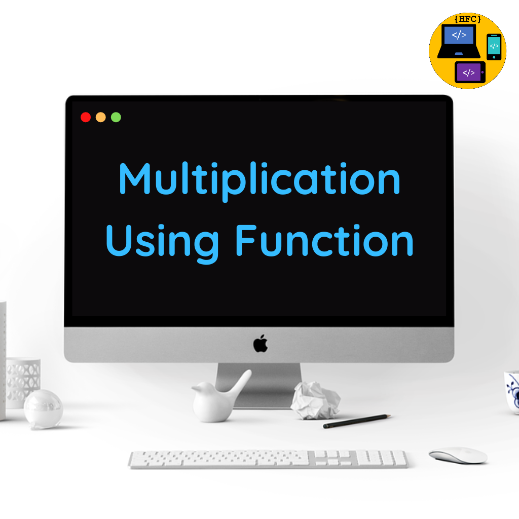 C Program For Multiplication Of Two Numbers Functions In C Arguments But No Return Value
