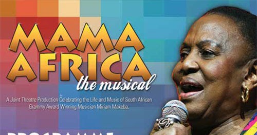 MIRIAM MAKEBA MAMA AFRICA (The Musical)