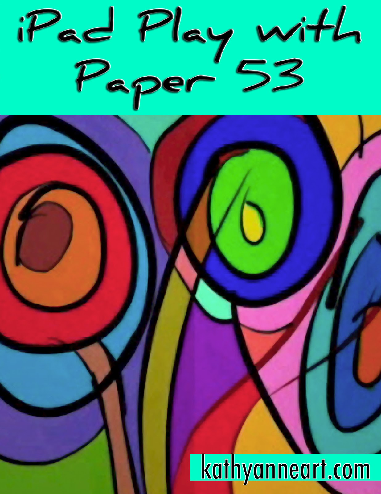 Inside KathyAnne Art: iPad Play with Paper 53