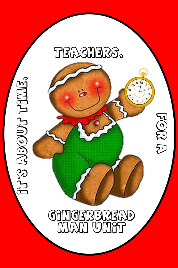 It's About Time, Teachers!: It's About Time for a Gingerbread Man Unit!