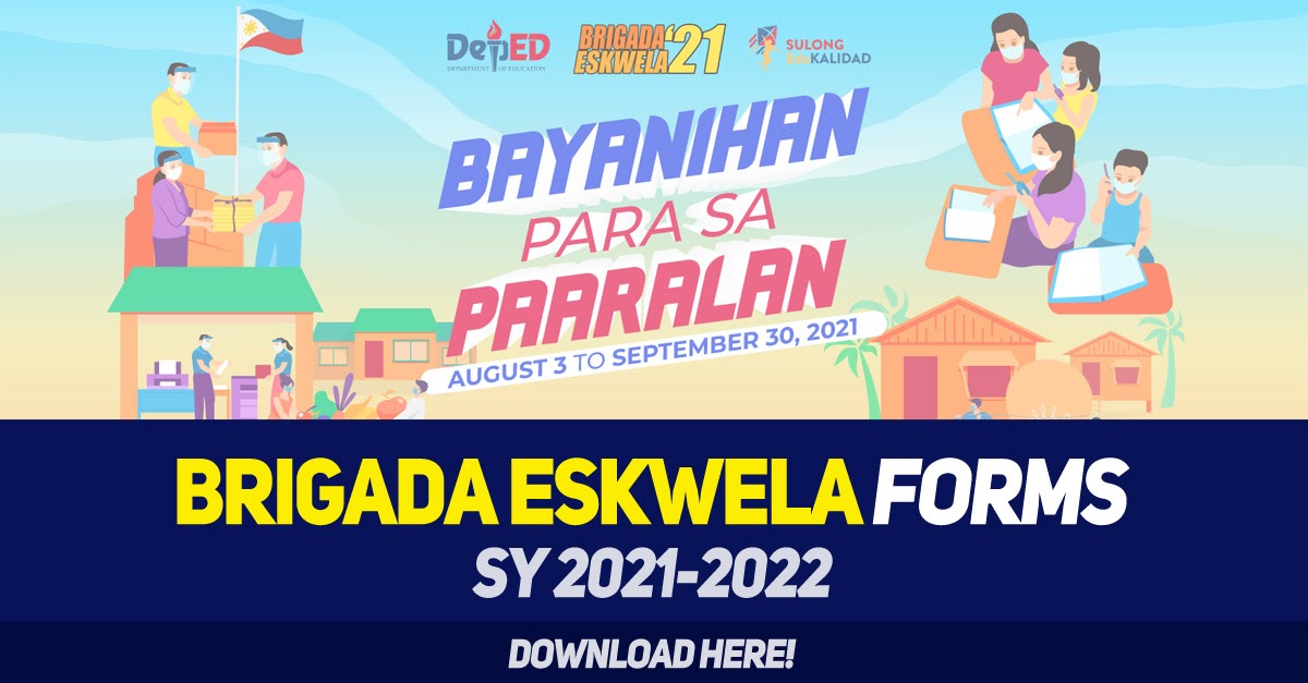 BRIGADA ESKWELA FORMS | SY 2021-2022 | DOWNLOAD HERE