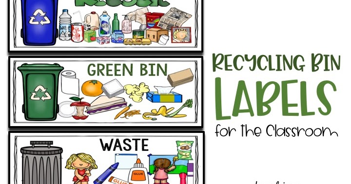 Recycling Bin Labels For The Classroom - Teaching Elementary & Beyond
