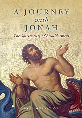 Happy Catholic*: A Journey with Jonah by Paul Murray, OP