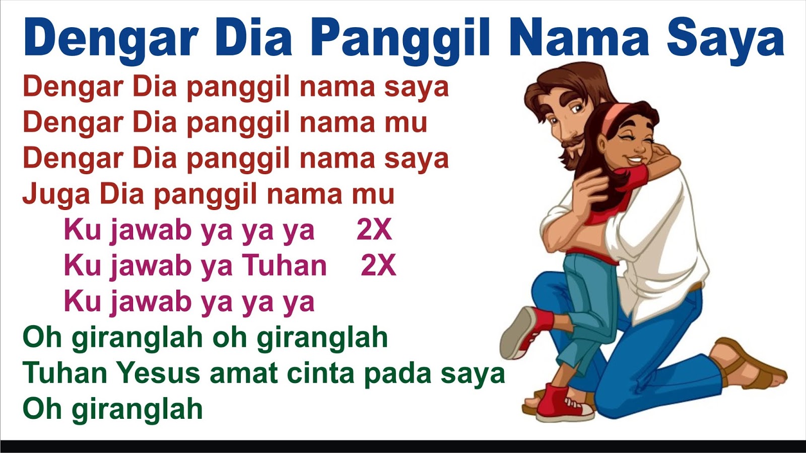 Lirik Lagu Pujian Rohani Kristen Sekolah Minggu Gereja Tuhan Yesus: DENGAR DIA PANGGIL NAMA SAYA ...