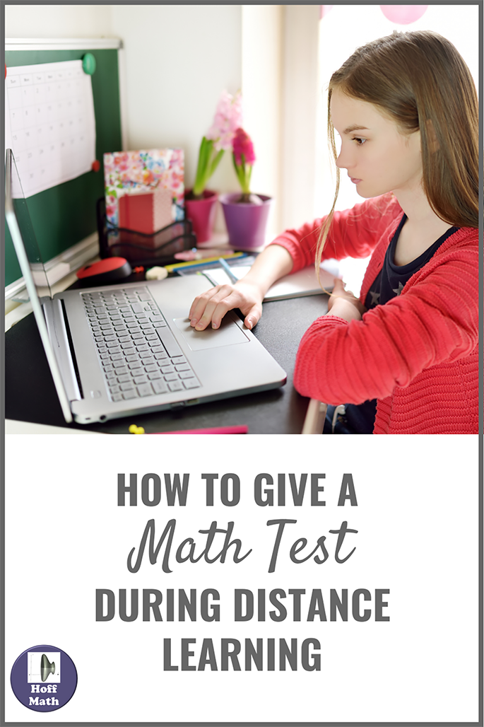 How to Give a Math Test During Distance Learning [Hoff Math]