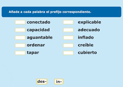 La clase de Vane: PREFIJOS I-, IN-, IM-, DES- ACTIVIDADES PARA PRACTICAR