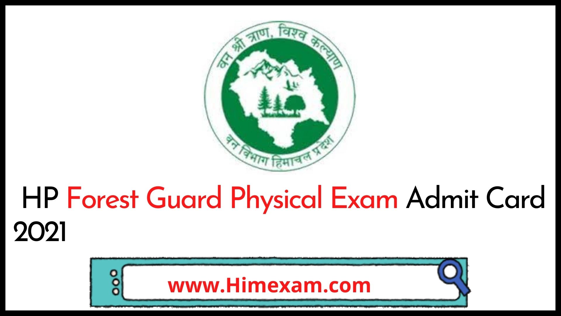 HP Forest Guard Physical Exam Admit Card 2021 - Himexam.com