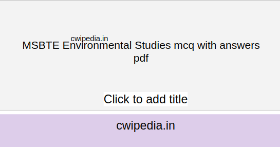 MSBTE Environmental Studies mcq with answers pdf