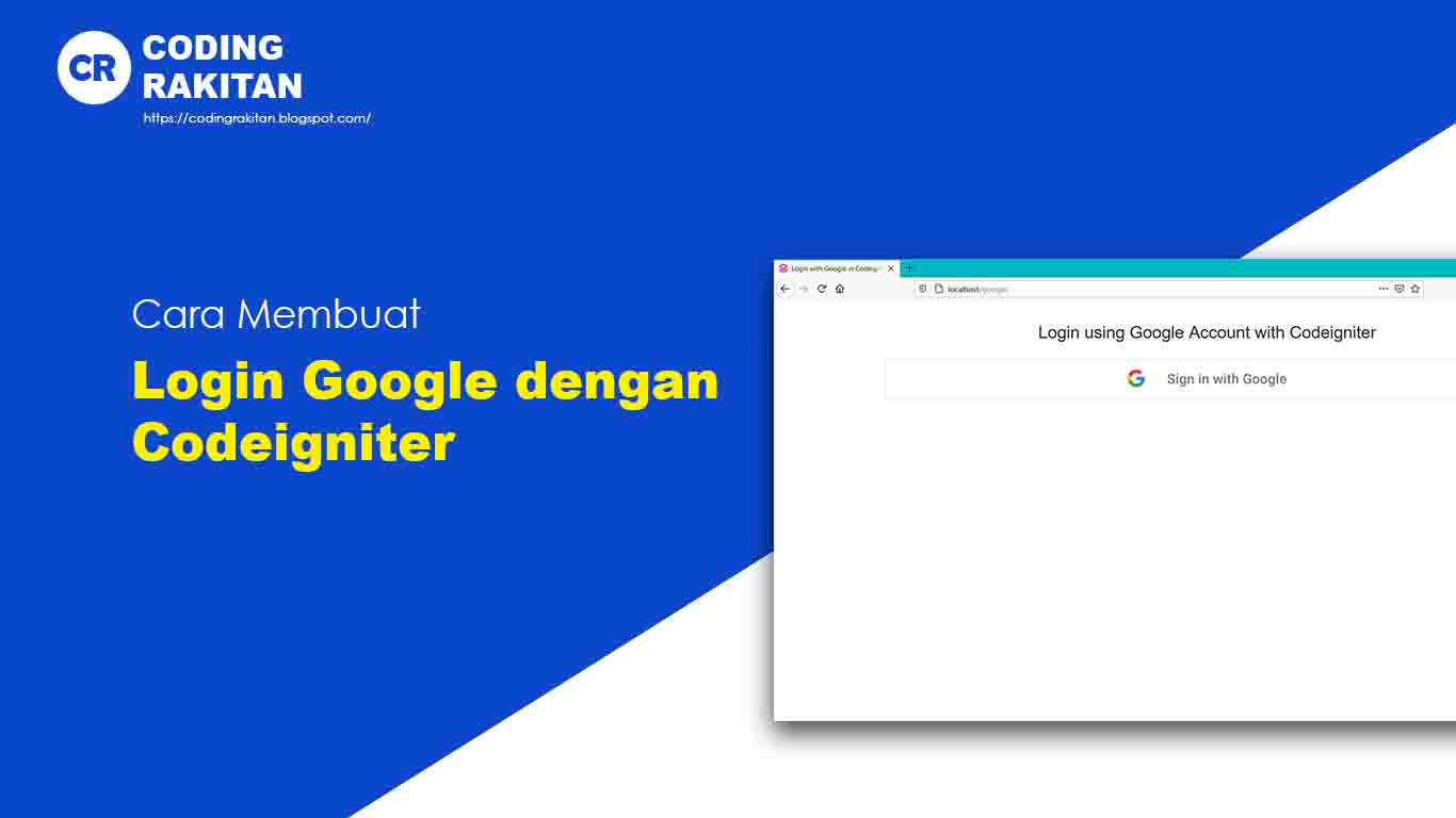 Cara Membuat Login Google dengan Codeigniter ~ CODING RAKITAN ...