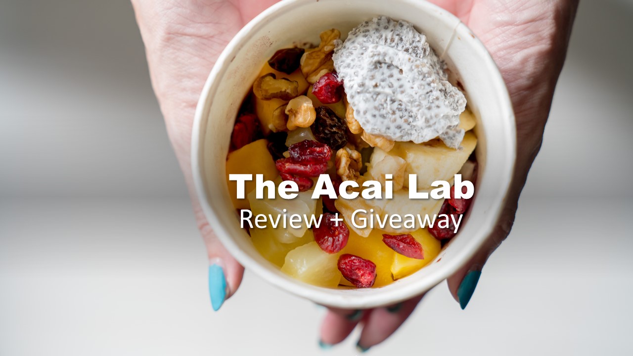 The Açaí Lab Review+ Giveaway: Açaí Bowls delivered to your doorsteps ...