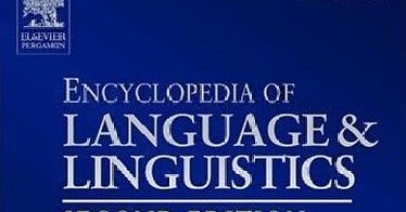 Encyclopedia of Language and Linguistics