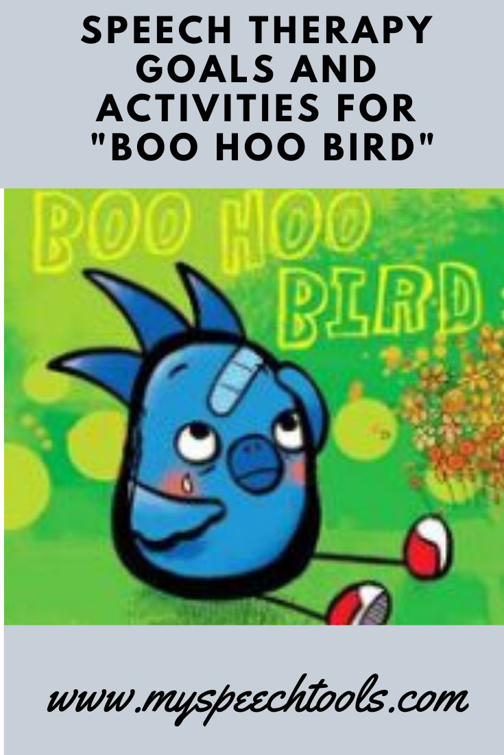 My Speech Tools: Speech Therapy Goals and Activities for "Boo Hoo Bird"