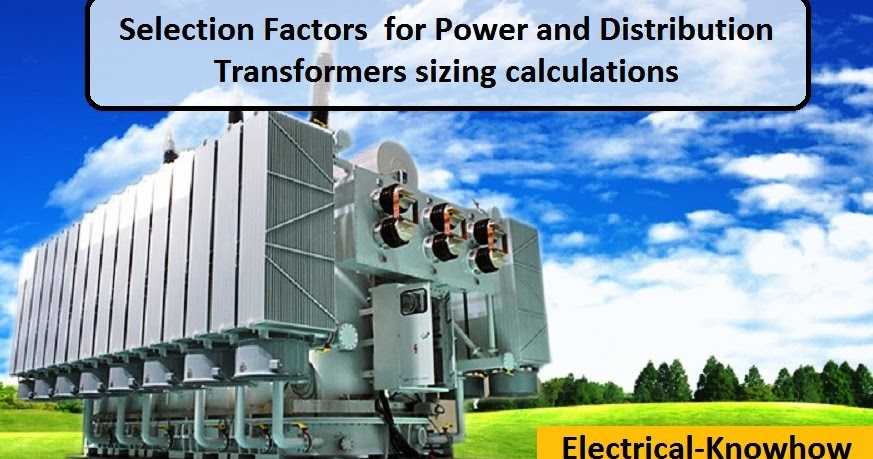 Transformer Sizing Calculations Course ~ Electrical Knowhow