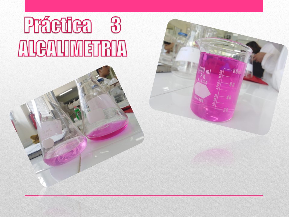 Práctica 3. Alcalimetría segunda parte