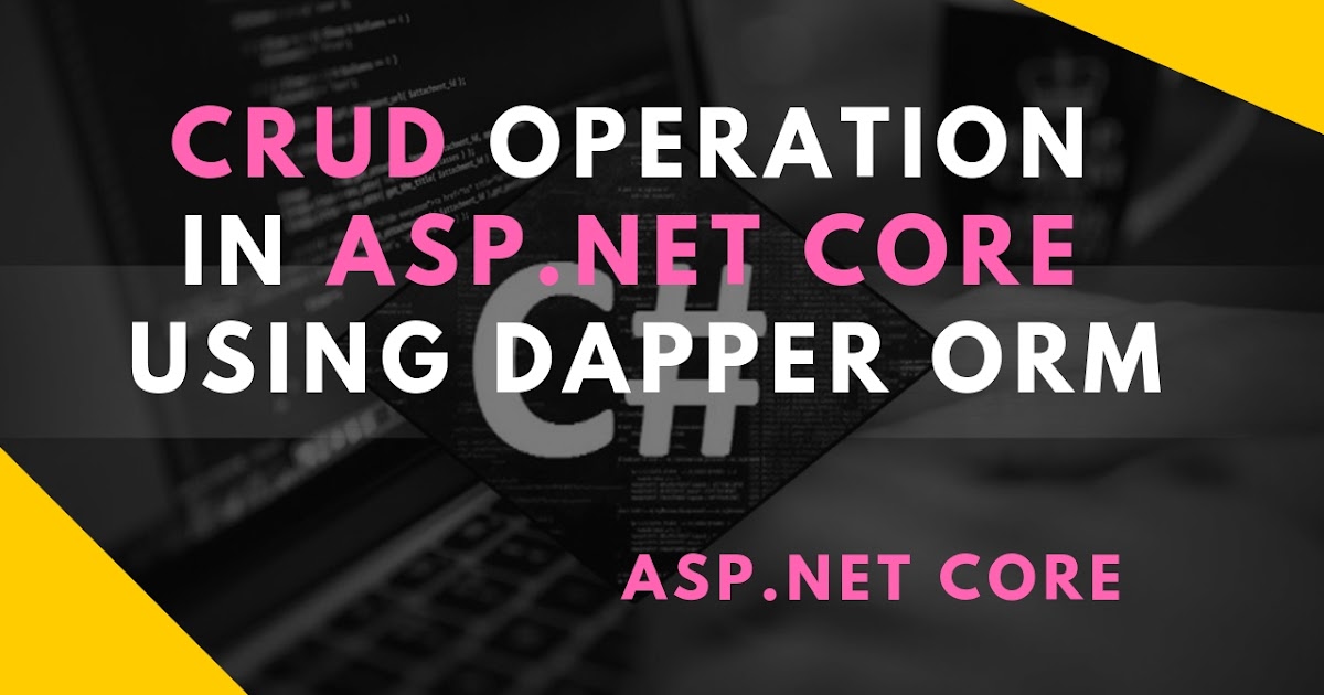 Crud Operation In Asp Core Using Dapper Orm