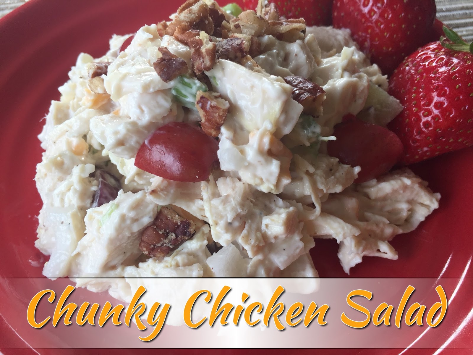 Living on Cloud Nine: CHUNKY CHICKEN SALAD TODAY
