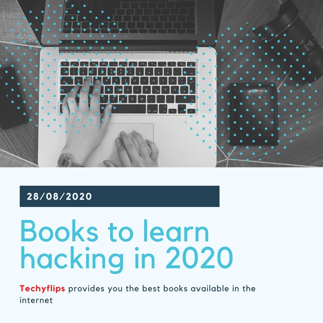 Top 5 Free Books To Learn Hacking In 2020 Techyflips