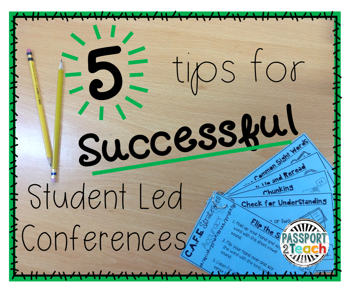 Passport2Teach: 5 Tips for Successful Student Led Conferences!