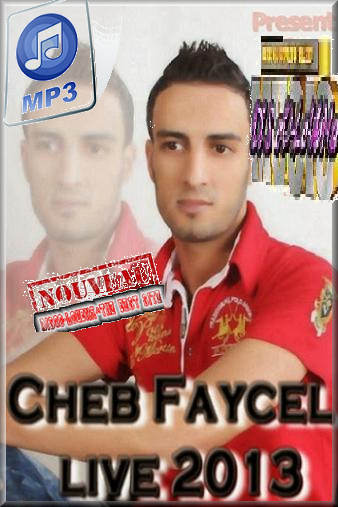 DiScO-LoUbNa | Kiff Le Son Du Bled: Cheb Fayçal - Live Octobre 2013