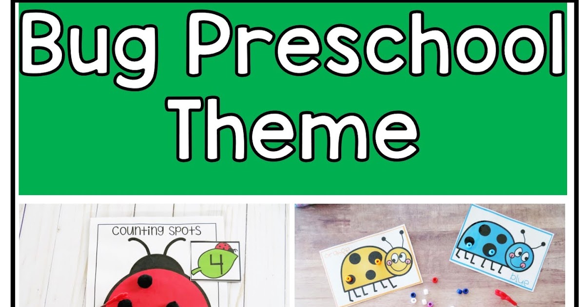 Bugs and Insects Preschool Theme | Busy Hands and Minds