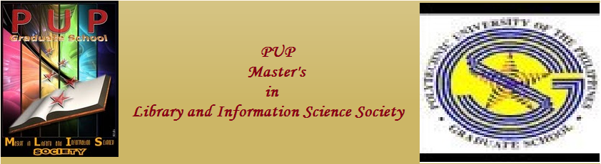 PUP MLIS: PUP: Graduate School - Master in Library and Information Science