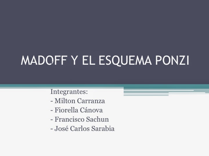El SUPER CASO DE MADOFF Y EL ESQUEMA PONZI: abril 2014